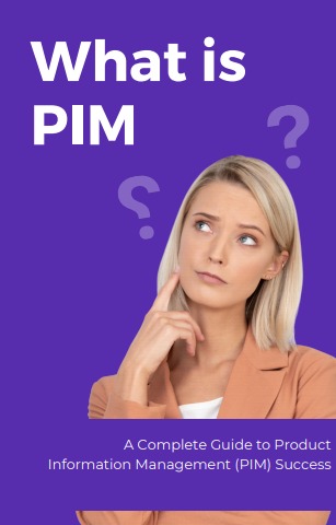 What is PIM- A Complete Guide - PIM Software for Manufacturing ...