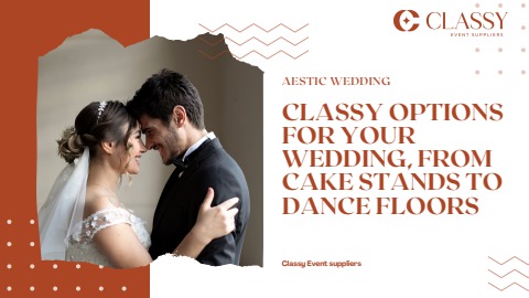 Elevate Your Wedding or Event with Classy Event's Range of High-Quality ...