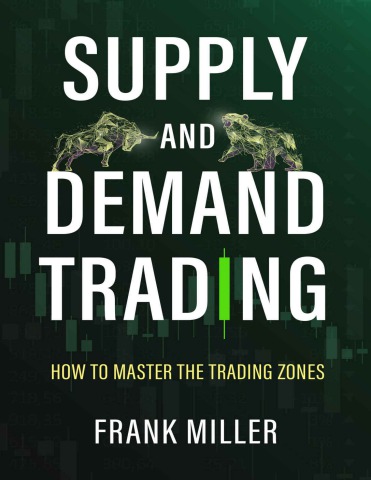 SUPPLY AND DEMAND TRADING_ How To Master The Trading Zones - manhtien.ttk94 Flip PDF | AnyFlip