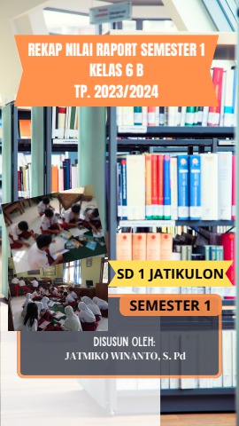 rekap nilai raport kelas 6b semester 1 2023 - Perpustakaan Jelita SD 1 Jati Kulon Kudus Flip PDF ...