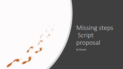 Missing steps script proposal - Rowan Masterson Flip PDF | AnyFlip