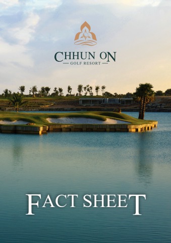 Fact Sheet 2024 - CHHUN ON GOLF RESORT Flip PDF | AnyFlip