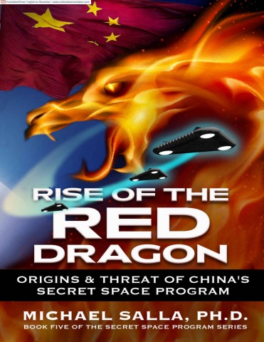 [Secret Space Programs 5] Michael E. Salla - Rise of the Red Dragon_ Origins & Threat of China's ...