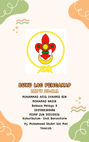 Buku log pengakap- Muhammad Afiq Syahmie IPGKKB - MUHAMMAD AFIQ SYAHMIE ...