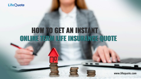 Get an Instant Online Term Life Insurance Quote