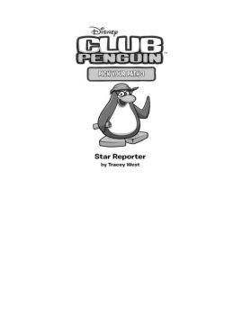 Club Penguin: Star Reporter - Club Penguin Books Flip PDF | AnyFlip