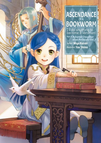 Ascendance of a Bookworm Part 3 volume 1 『Premium Ver』