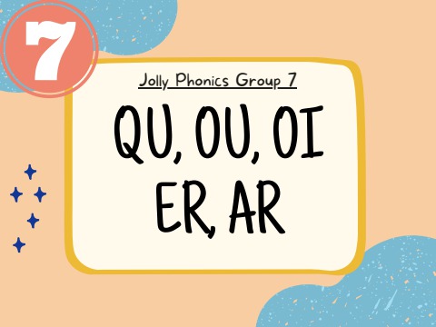 [Jolly Phonics] Group 7 QU, OU, OI, ER, AR - Nuch.tarinee Phitsanulok ...
