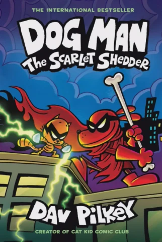 Dog Man 12: The Scarlet Shedder
