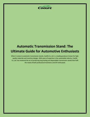 Automatic Transmission Stand: The Ultimate Guide for Automotive Enthusiasts