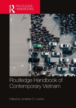 Routledge Handbook of Contemporary Vietnam (Jonathan D. London (ed ...
