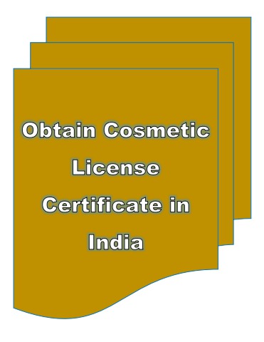 Obtain Cosmetic License Certificate in India