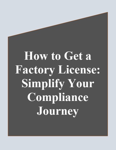 How to Get a Factory License: Simplify Your Compliance Journey