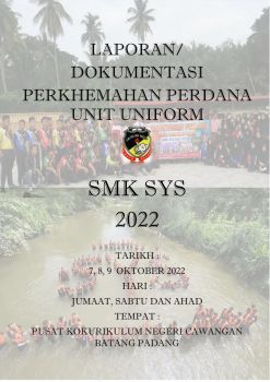 DOKUMENTASI LAPORAN PERKHEMAHAN PERDANA SYS 2022 - izzaty1904 Flip PDF | AnyFlip