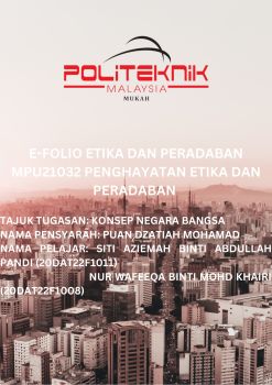 EFOLIO PENGHAYATAN ETIKA DAN PERADABAN MPU 21032 - sitiaziemahpandi Flip PDF | AnyFlip