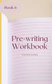 PRE-WRITING BOOK 6 - Teacher Wanira Flip PDF | AnyFlip