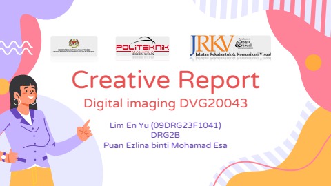 Creative report_Lim En Yu_09DRG23F1041 - EnU. Flip PDF | AnyFlip