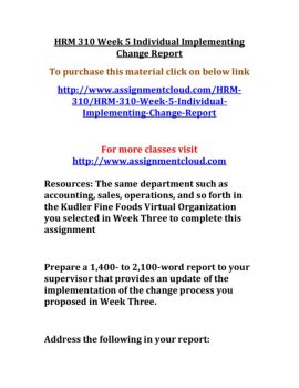 UOP HRM 310 Week 5 Individual Implementing Change Report - sharondravidkelly Flip PDF | AnyFlip