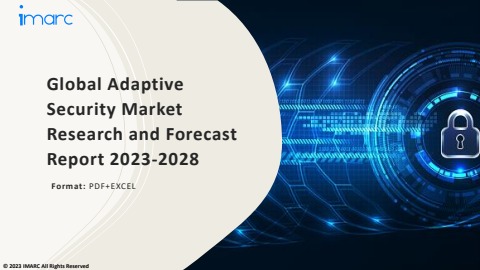 Adaptive Security Market PDF: Size, Share, Trends, Analysis, Growth & Forecast to 2023-2028 ...
