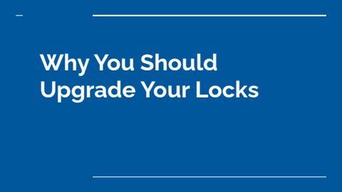 Why You Should Upgrade Your Locks