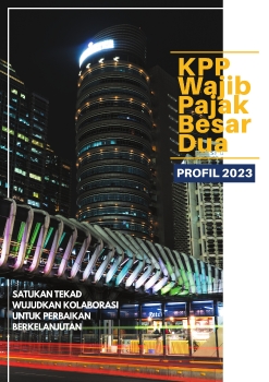 BUKU PROFILE KPP WAJIB PAJAK BESAR DUA TAHUN 2023 - kppwpbesar02 | PDF Online | AnyFlip