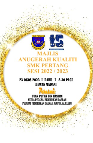 Majlis Anugerah Kualiti SMK Pertang Sesi 2022 2023