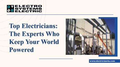 Top Electricians: The Experts Who Keep Your World Powered
