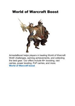 World of Warcraft Boost - WoW boosting services Flip PDF | AnyFlip