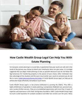 How Castle Wealth Group Legal Can Help You With Estate Planning ...
