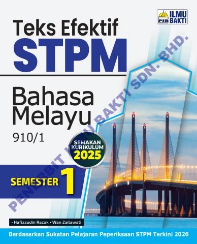 Teks Efektif STPM Bhs Melayu (Sem 1)-Anyflip - Penerbit Ilmu Bakti Flip PDF | AnyFlip