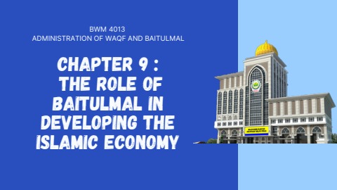 CHAPTER 9: THE ROLE OF BAITULMAL IN DEVELOPING THE ISLAMIC ECONOMY ...