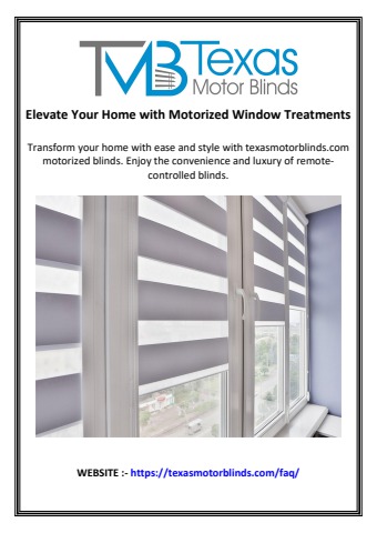 Elevate Your Home with Motorized Window Treatments - Texas motor blinds Flip PDF | AnyFlip