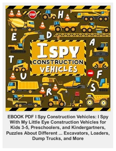 Ebook_I_Spy_Construction_Vehicles_I_Spy_With_My_Little_Eye_Construction ...