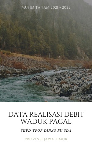 Realisasi Waduk Pacal MT. 2021-2022 - satker dinas pu sda jawatimur ...