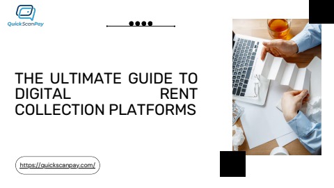 The Ultimate Guide to Digital Rent Collection Platforms (1) - Quick ...