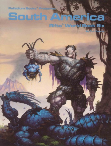 Rifts - World Book 6 - South America - kilzone1902 Flip PDF | AnyFlip