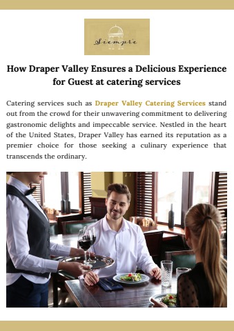 How Draper Valley Ensures a Delicious Experience for Guest at catering ...