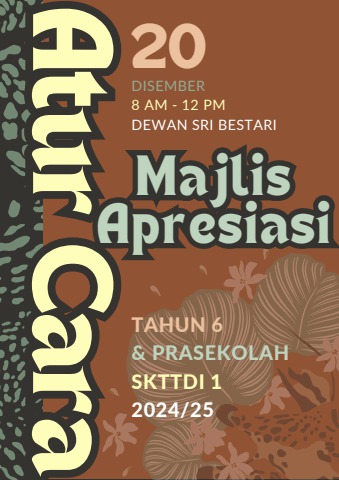 Atur Cara Majlis Apresiasi T6 & Prasekolah SKTTDI 1 2024/25