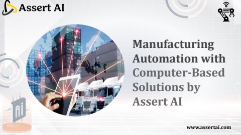 Manufacturing-Automation-with-Computer-Based-Solutions-by-Assert-AI - assertaimh Flip PDF | AnyFlip