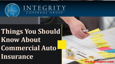 Things You Should Know About Commercial Auto Insurance - Integrity Coverage Group Inc Flip PDF ...