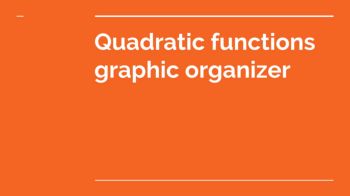 Quadratic functions graphic organizer - 5 (2) (1) - ireland.mccormick ...