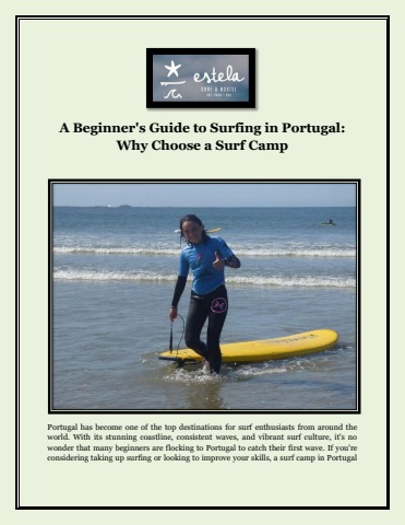 A Beginner's Guide to Surfing in Portugal Why Choose a Surf Camp - pmestelasurfhostel Flip PDF ...