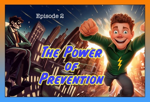Episode 2 The Power of Prevention - Protection Pioneer Comics Flip PDF ...