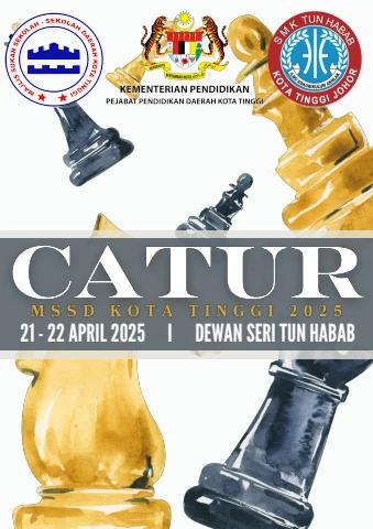 CATUR MSSD KOTA TINGGI 2025 - nurulelfikrie Flip PDF | AnyFlip