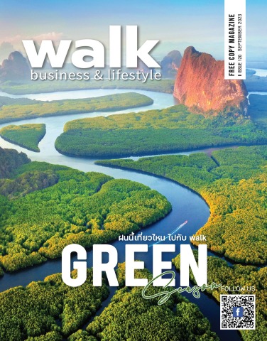 WALK Business & Lifestyle No.120 Green Season - WALK Magazine Chonburi ...