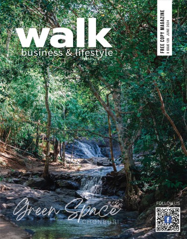 WALK Business & Lifestyle No. 129 Green Space Chonburi - WALK Magazine ...