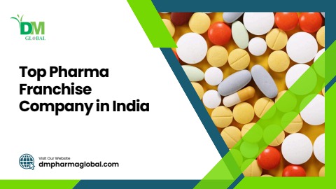 Top Pharma Franchise Company in India PDF - DM Pharma Global Flip PDF ...