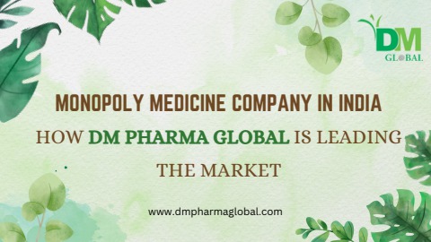 Monopoly Medicine Company in India - DM Pharma Global Flip PDF | AnyFlip