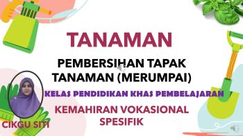PEMBERSIHAN TAPAK TANAMAN (MERUMPAI) - Cikgu Siti Flip PDF | AnyFlip