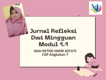Jurnal Refleksi Dwi Mingguan Modul 1.1 - RETNO INDRI ASTUTI Flip PDF | AnyFlip